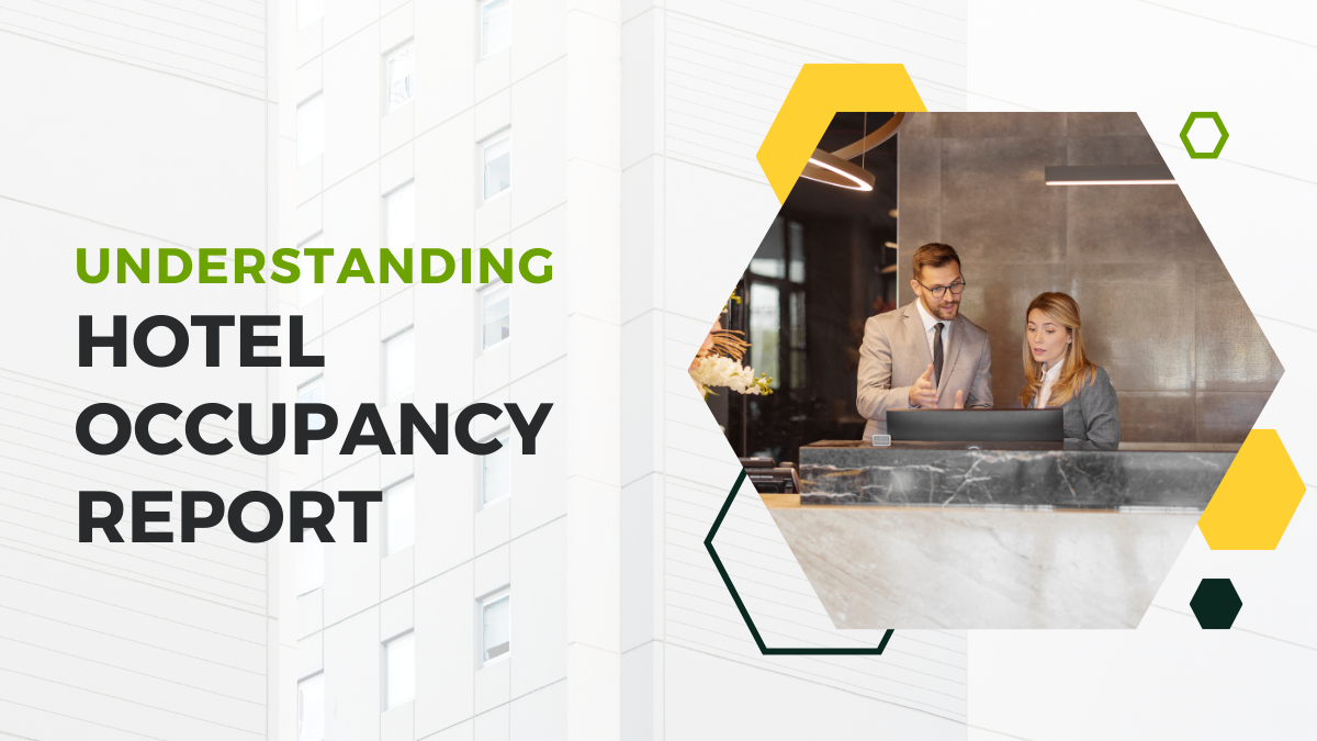 Understanding Hotel Occupancy Report